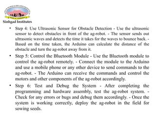 Seeding Robot Using Arduino For Agriculture BE Ppt