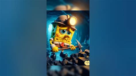Spongebob Has To Work Hard To Dig Coal Every Day But He Has To Work Hard To Make A Living