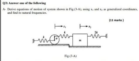 Solved Q Answer One Of The Following A Derive Equations Of Chegg