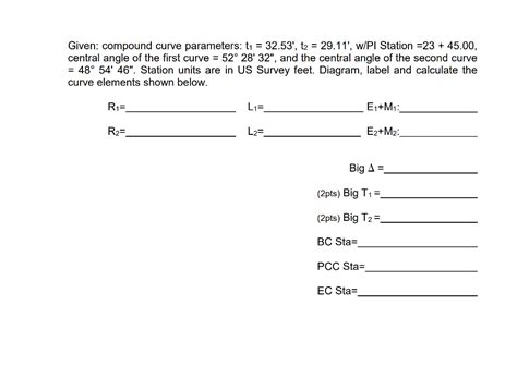Solved Given Compound Curve Parameters