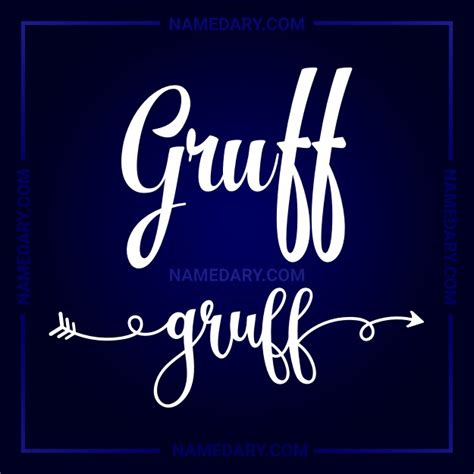 Gruff Meaning Origin Traits And More Namedary