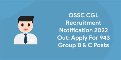 OSSC CGL Recruitment Notification 2022 Out Apply For 943 Group B C Posts Entri Blog