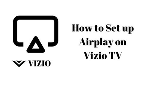 How To Set Up Airplay On Vizio TV 6 Useful Ways 2024