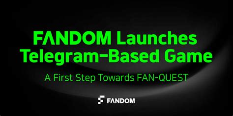 Fandom Launches Telegram Based Game A First Step Towards Fan Quest