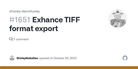 exhance tiff format export · issue 1651 · chunky dev chunky · github