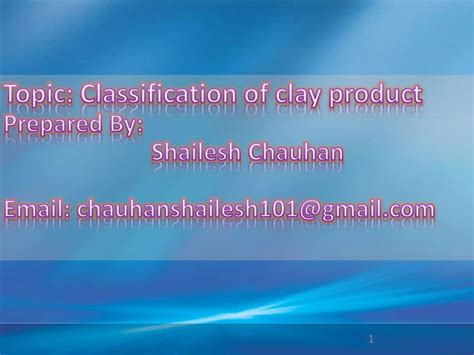 Classification Of Clay Product Pptx