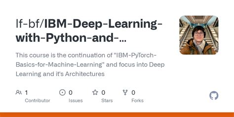 Github Lf Bfibm Deep Learning With Python And Pytorch This Course