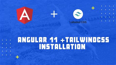 Angular 11 Tailwindcss Installation With Demo Youtube