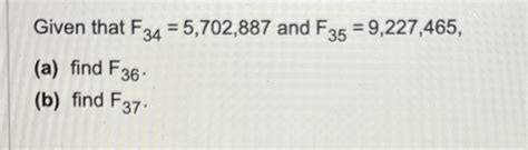 Solved Given That F345702887 ﻿and F359227465a ﻿find