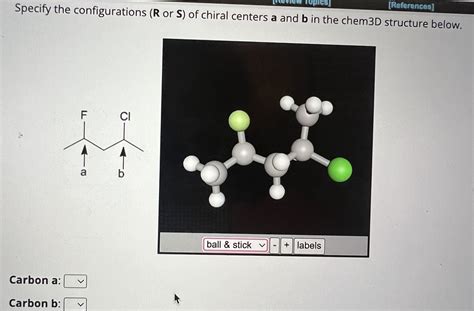 Solved Specify The Configurations R Or S Of Chiral