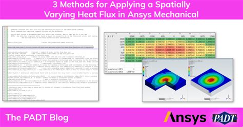 Methods For Applying A Spatially Varying Heat Flux In Ansys Mechanical