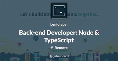 back end developer node js and typescript at leniolabs remote work
