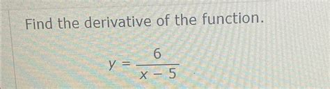 Solved Find The Derivative Of The Function Y X Chegg Com