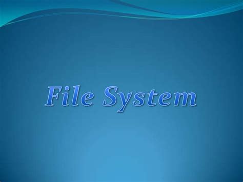 File Management In Operating System Pptx