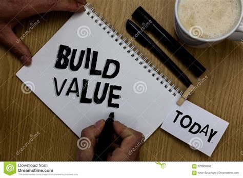Writing Note Showing Build Value Business Photo Showcasing Efficient Enough Way That It Will