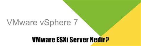 Vmware Esxi Server Nedir