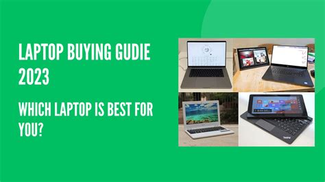Laptop Buying Guide Which Laptop Is Best For You Byteable Tech