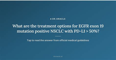 What Are The Treatment Options For Egfr Exon 19 Mutation Positive Nsclc