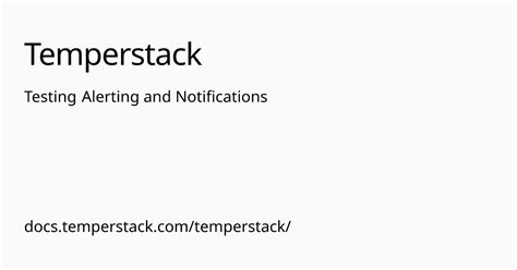Testing Alerting And Notifications Temperstack