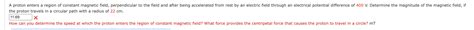 solved the proton travels in a circular path with a radius