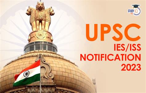 UPSC IES ISS Notification Out For Posts Both For IES And ISS