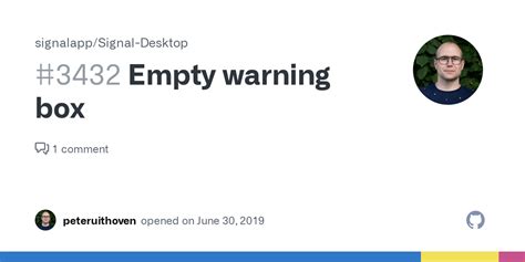 empty warning box · issue 3432 · signalapp signal desktop · github