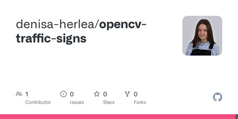 GitHub Denisa Herlea Opencv Traffic Signs