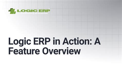 Logic Erp In Action A Feature Overview Logic Erp Docs