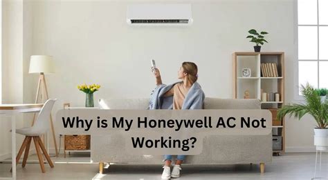 Why Is My Honeywell AC Not Working Reasons And Solutions