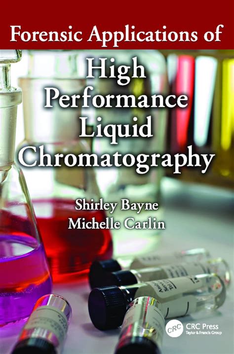 Forensic Applications Of High Performance Liquid Chromatography Analytical Concepts