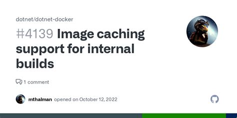 image caching support for internal builds · issue 4139 · dotnet dotnet