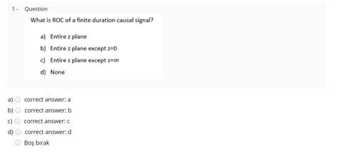Solved 1 Question What Is Roc Of A Finite Duration Causal