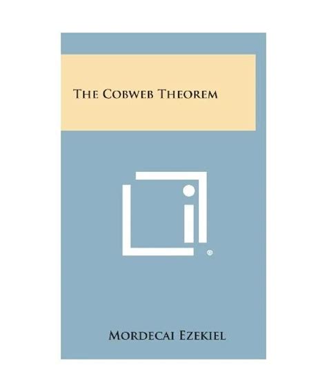 The Cobweb Theorem Ezekiel Mordecai Eur 61 93 Picclick Fr