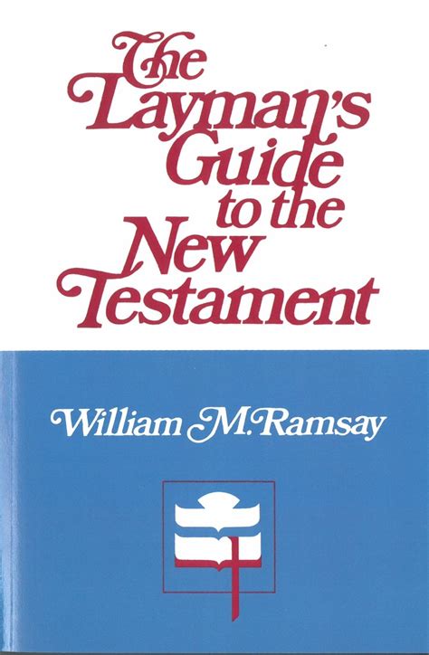 The Laymans Guide To The New Testament Store Ministry Council Of