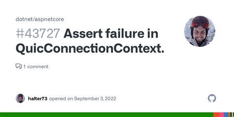 Assert Failure In Quicconnectioncontextacceptasync · Issue 43727