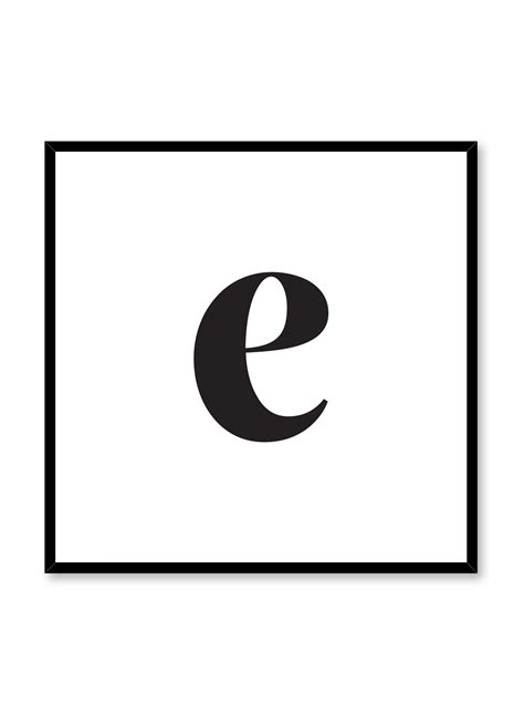 Lowercase Letter E Graphic Typography Poster Buy At Opposite Wall Lowercase A Typography