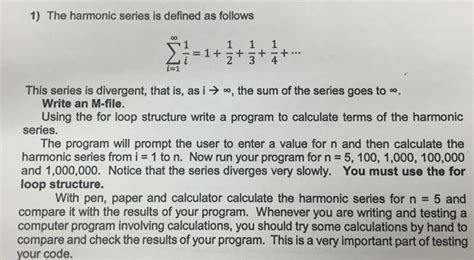 Solved The Harmonic Series Is Defined As Follows This Chegg Com
