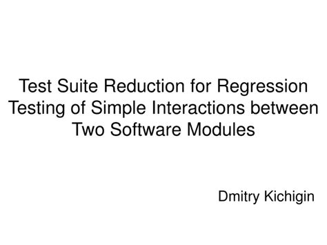 ppt test suite reduction for regression testing of simple