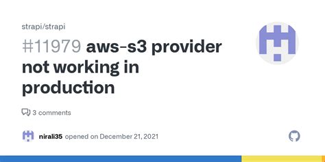 Aws S3 Provider Not Working In Production · Issue 11979 · Strapi