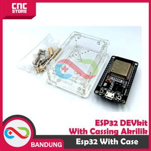 Jual ESP32 DOIT WIFI BLUETOOTH IOT DEVELOPMENT BOARD WITH CASE AKRILIK Kota Bandung CNC