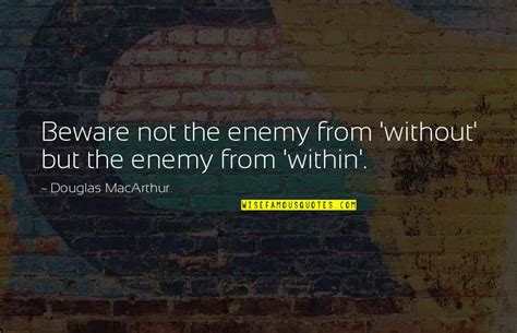 The Enemy Within Quotes Top 33 Famous Quotes About The Enemy Within
