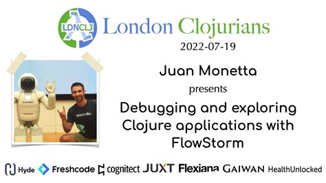 Debugging And Exploring Clojure Applications With Flowstorm By Juan