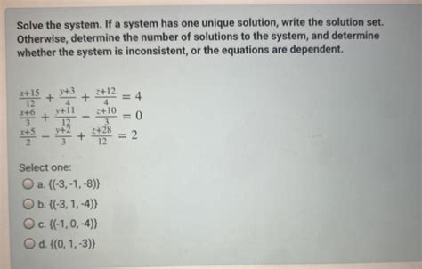 Solved Solve The System If A System Has One Unique