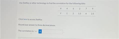 Solved Use StatKey Or Other Technology To Find The Chegg Com