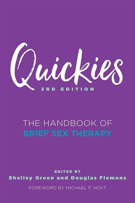 Quickies The Handbook Of Brief Sex Therapy Uk Douglas Flemons Shelley Green