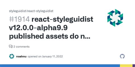 React Styleguidist V Alpha Published Assets Do Not Match Source Code Issue