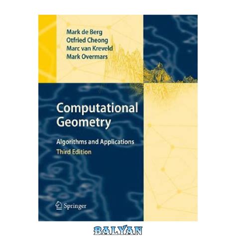 دانلود کتاب Computational Geometry Algorithms And Applications بلیان