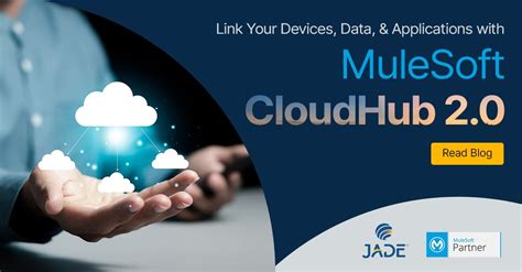 Sourabh Tomar On Linkedin Mulesoft Cloudhub 2 0 Key Features And Benefits Jade