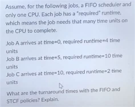 solved assume for the following jobs a fifo scheduler and