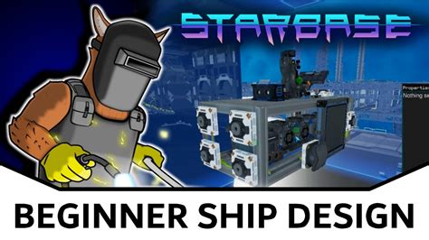 Starbase Ship Design Complete Beginner Guide YouTube